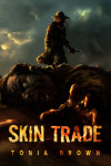 Up for Review: Skin Trade by Tonia Brown